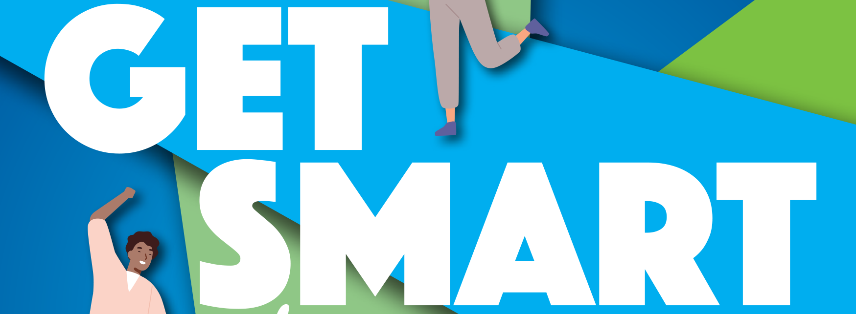 Get Smart for Life - Get Smart Education