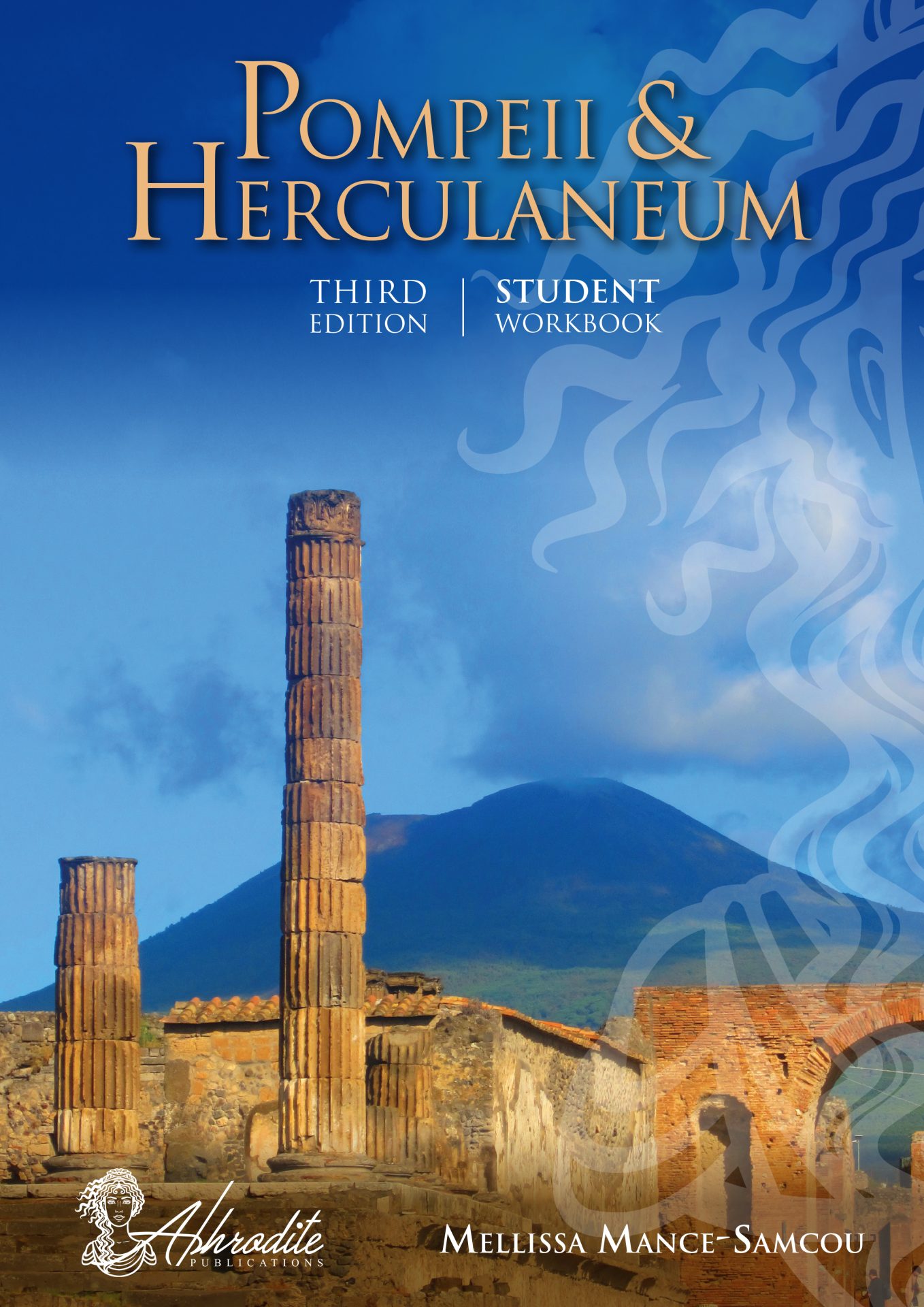 Pompeii & Herculaneum: Student Workbook - Get Smart Education